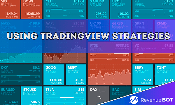 Using TradingView Strategies | Blog RevenueBot.io