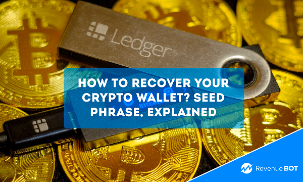 How to recover your crypto wallet? Seed phrase, explained | Blog ...