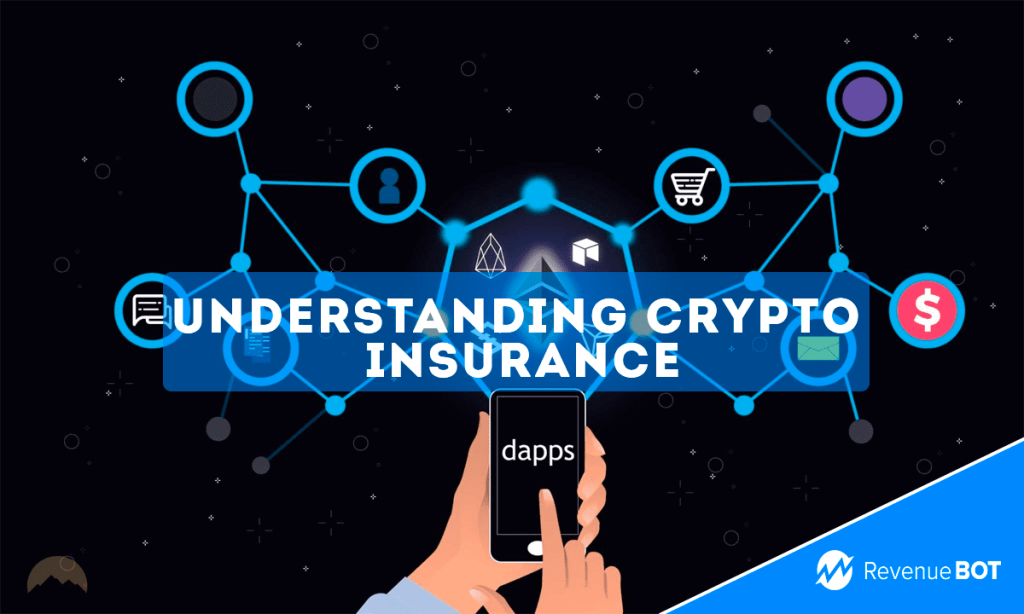 Understanding crypto insurance | Blog RevenueBot.io